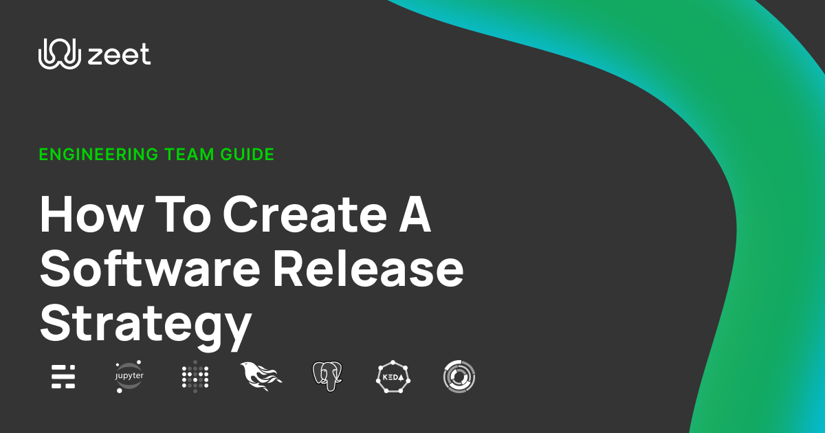 Guide On How To Create An Unbreakable Software Release Strategy | Zeet.co